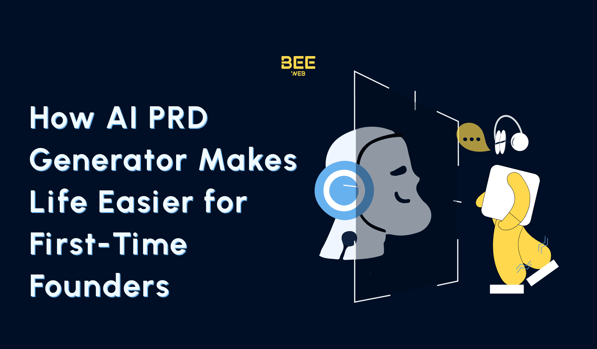 AI PRD Generator by BeeWeb – Turn Ideas into Product Plans in Minutes